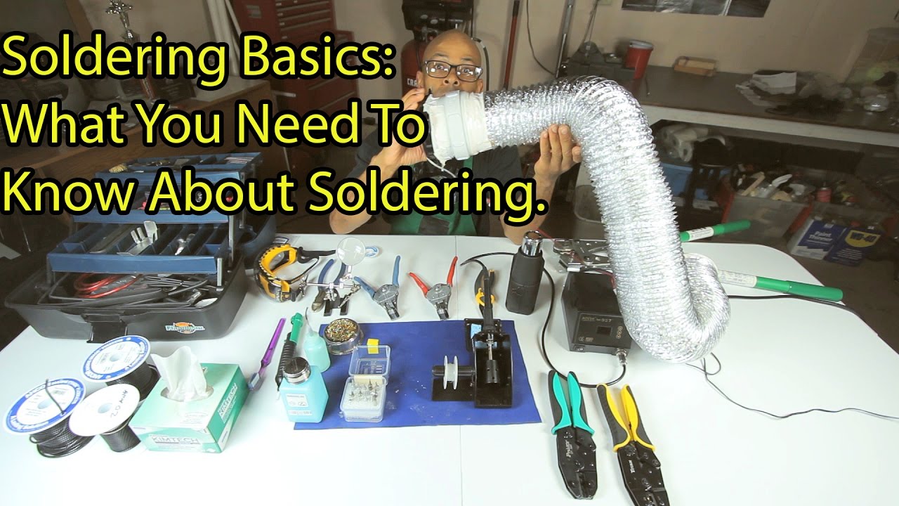 Soldering Basics - What You Need To know About Soldering - YouTube