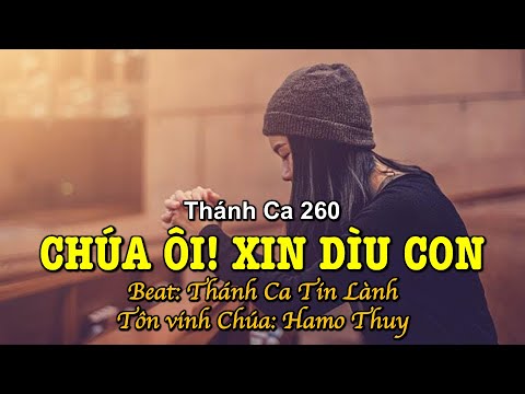 260 Chúa Ôi! Xin Dìu Con - Hamo Thuy - YouTube