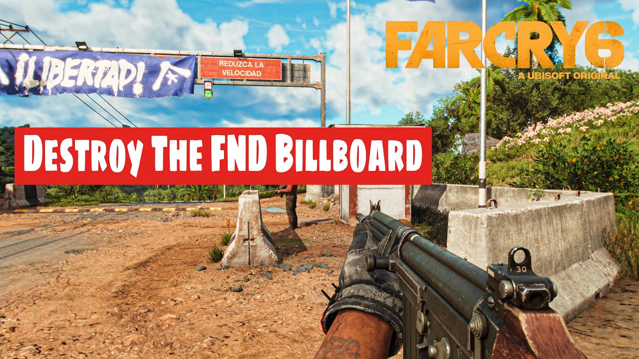 Destroy The FND Billboard | Far Cry 6 Mission - YouTube