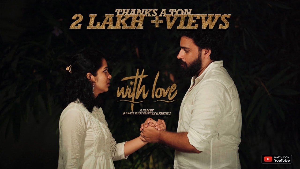 WITH LOVE | Joseph Thottappilly | Malayalam Short Film 2024 - YouTube