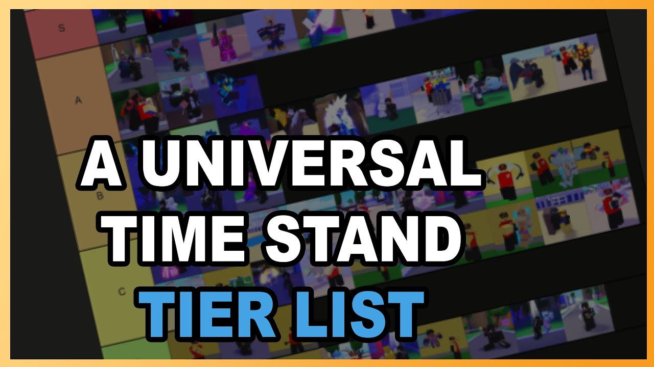 ALL NEW STAND TIER LIST! Roblox A Universal Time - YouTube