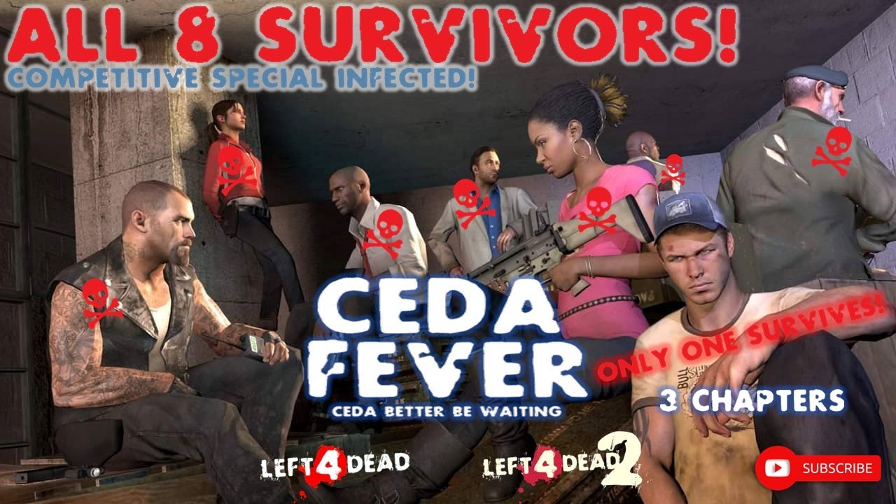Left 4 Dead 2 - Ceda Fever Gameplay (All 8 survivors/Normal Difficulty ...