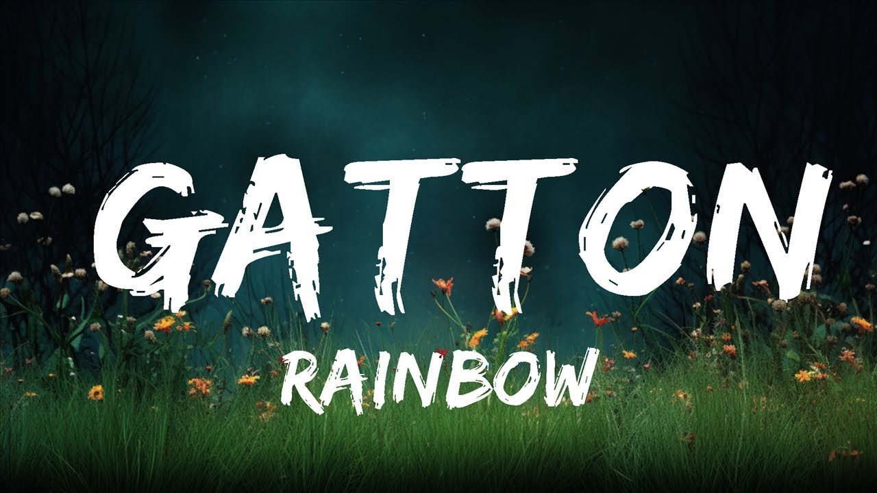 Rainbow - Gatton (Lyrics) | When the sky is finally open | Lyrics Zee ...