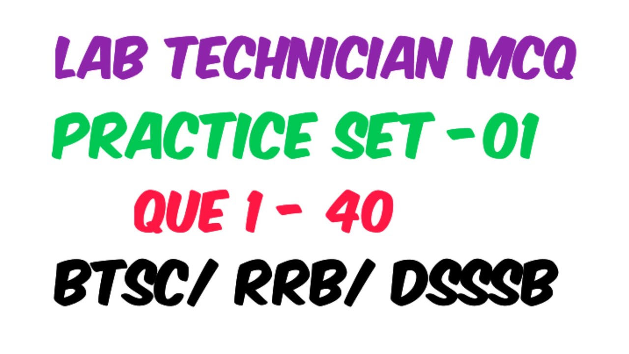 Lab Technician MCQ Practice Set-1 ll BTSC Lab Technician ll RRB Lab ...
