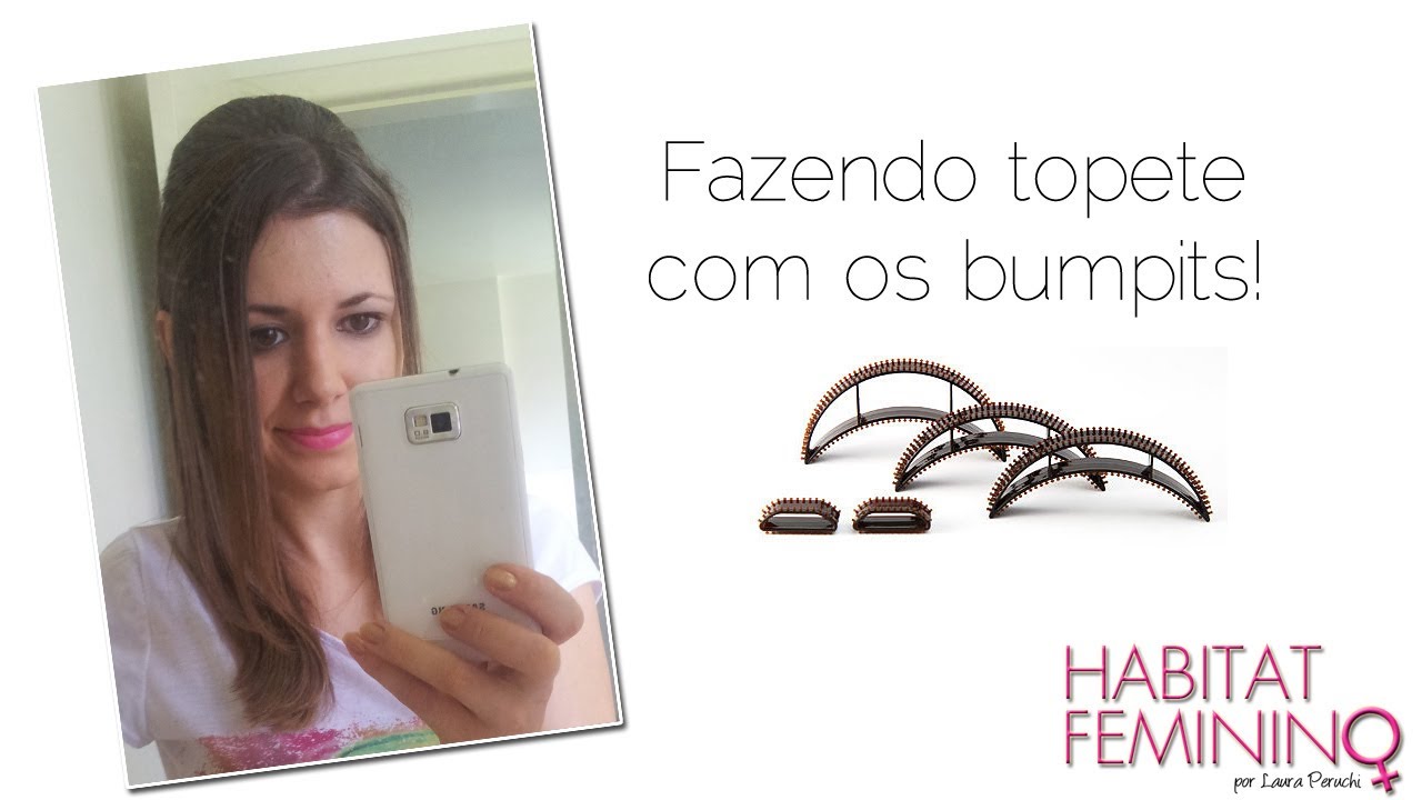 Fazendo topete com os bumpits! Beauty Tips | por Laura Peruchi - YouTube