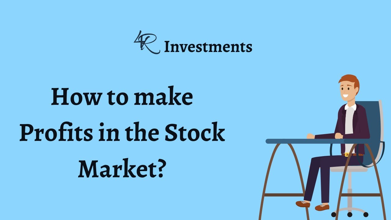 How to make Profits in the Stock Market? - YouTube