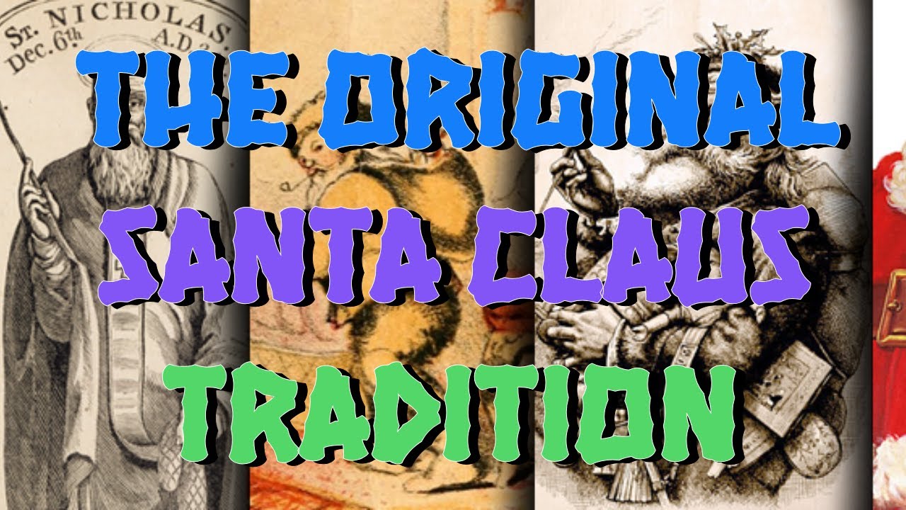 THE ORIGINAL SANTA CLAUS TRADITION - YouTube