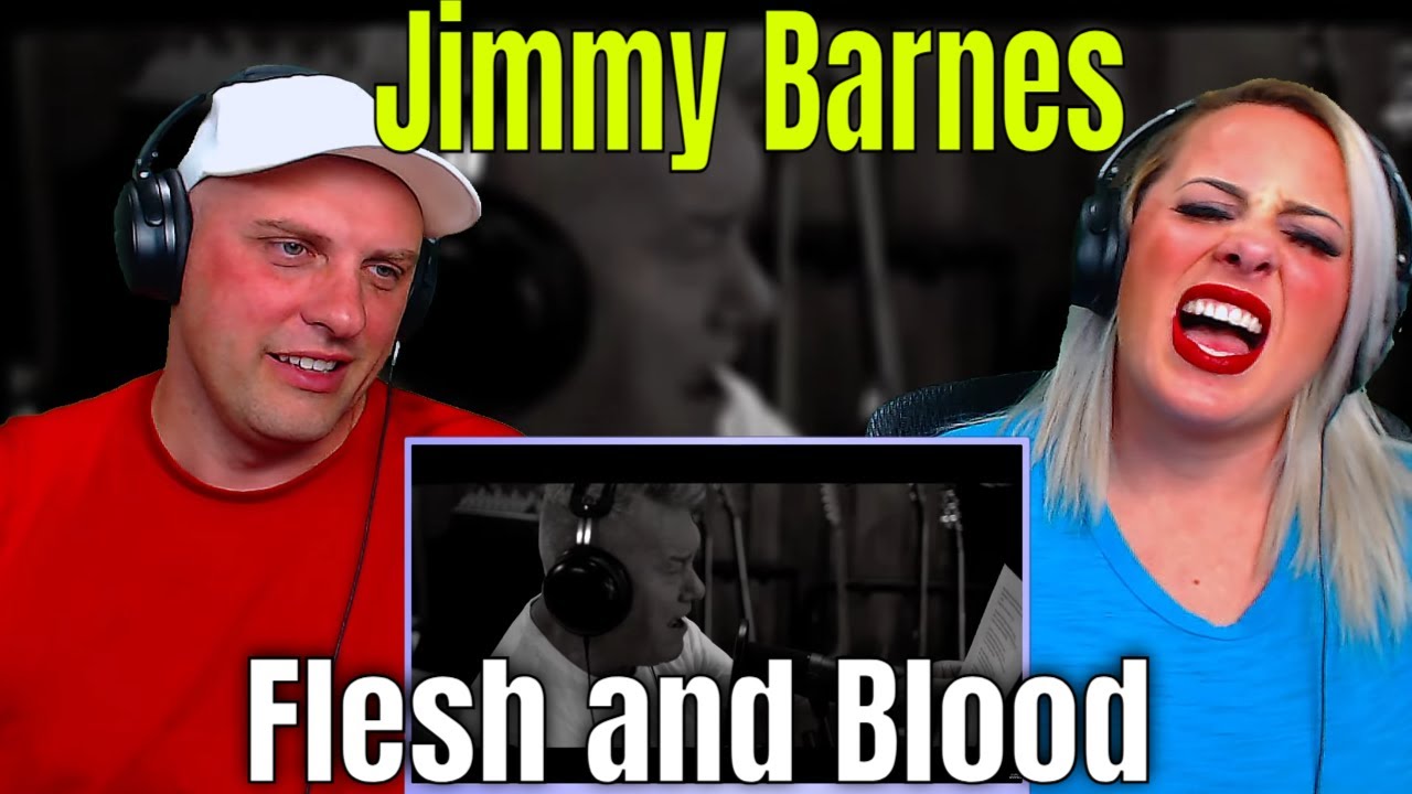 Reaction To Jimmy Barnes - Flesh And Blood (Official Video) THE WOLF ...