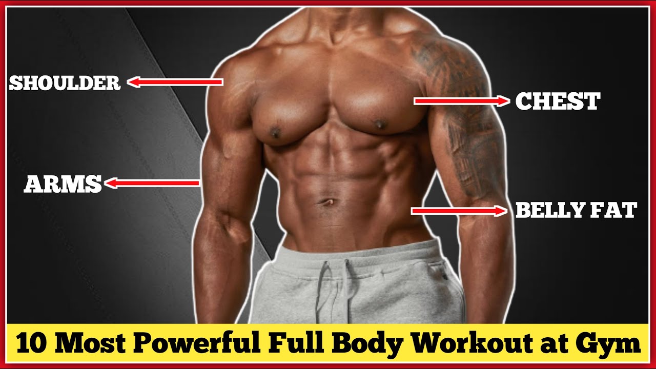 10 Most Powerful Full Body Workout at Gym | The Perfect Total Body ...