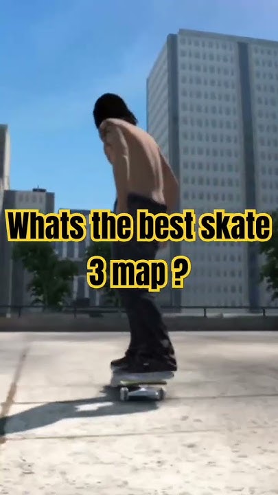 Whats The Best Skate 3 Map - YouTube