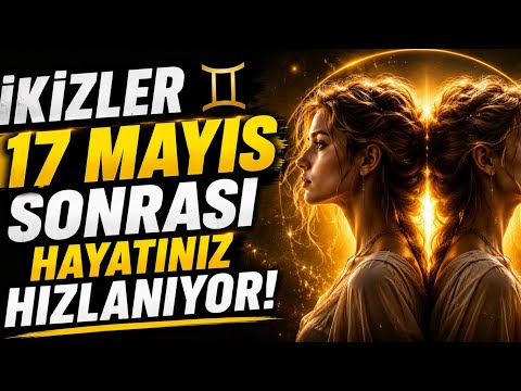 İkizler Burcu - Yükselen İkizler - Mayıs Gün Gün Detaylı Anlatım