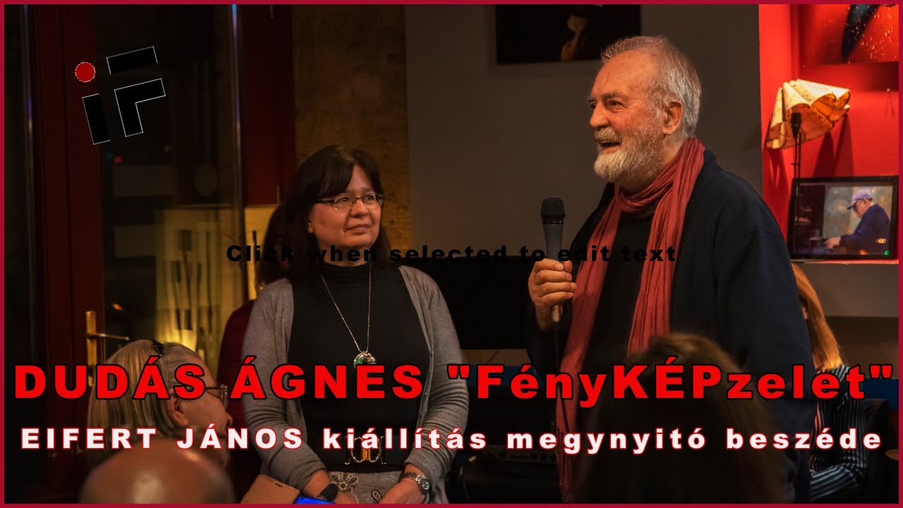 DUDÁS ÁGNES "FényKÉPzelet": EIFERT JÁNOS kiállítás megnyitó beszéde ...