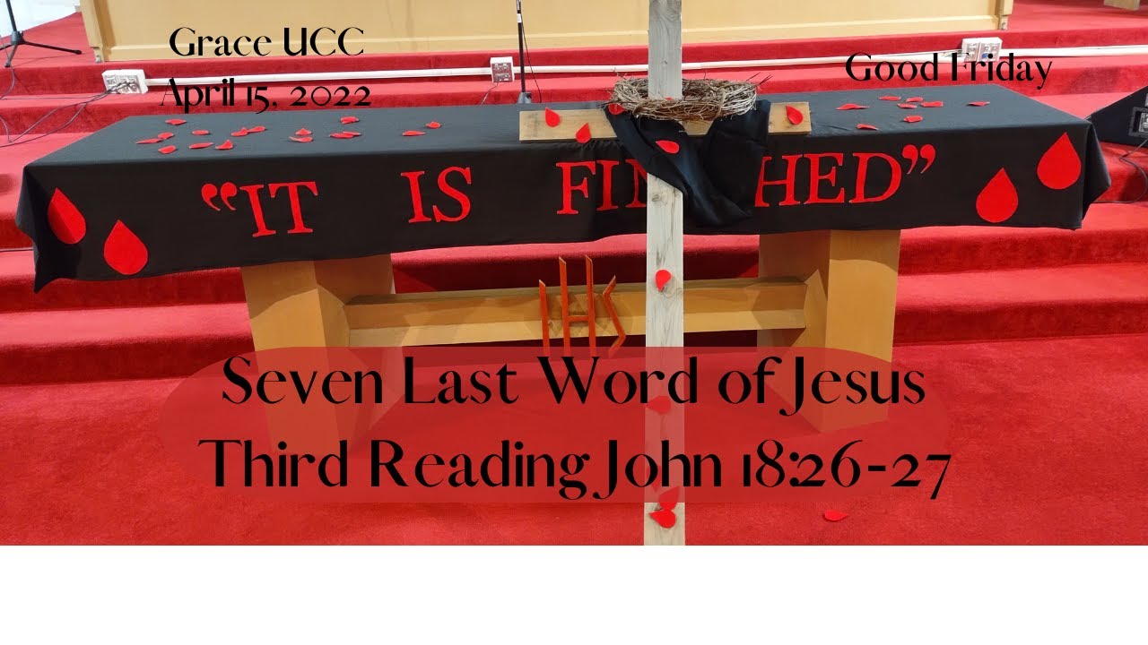 Good Friday Service | The Seven Last Words of Jesus | April 15, 2022 ...