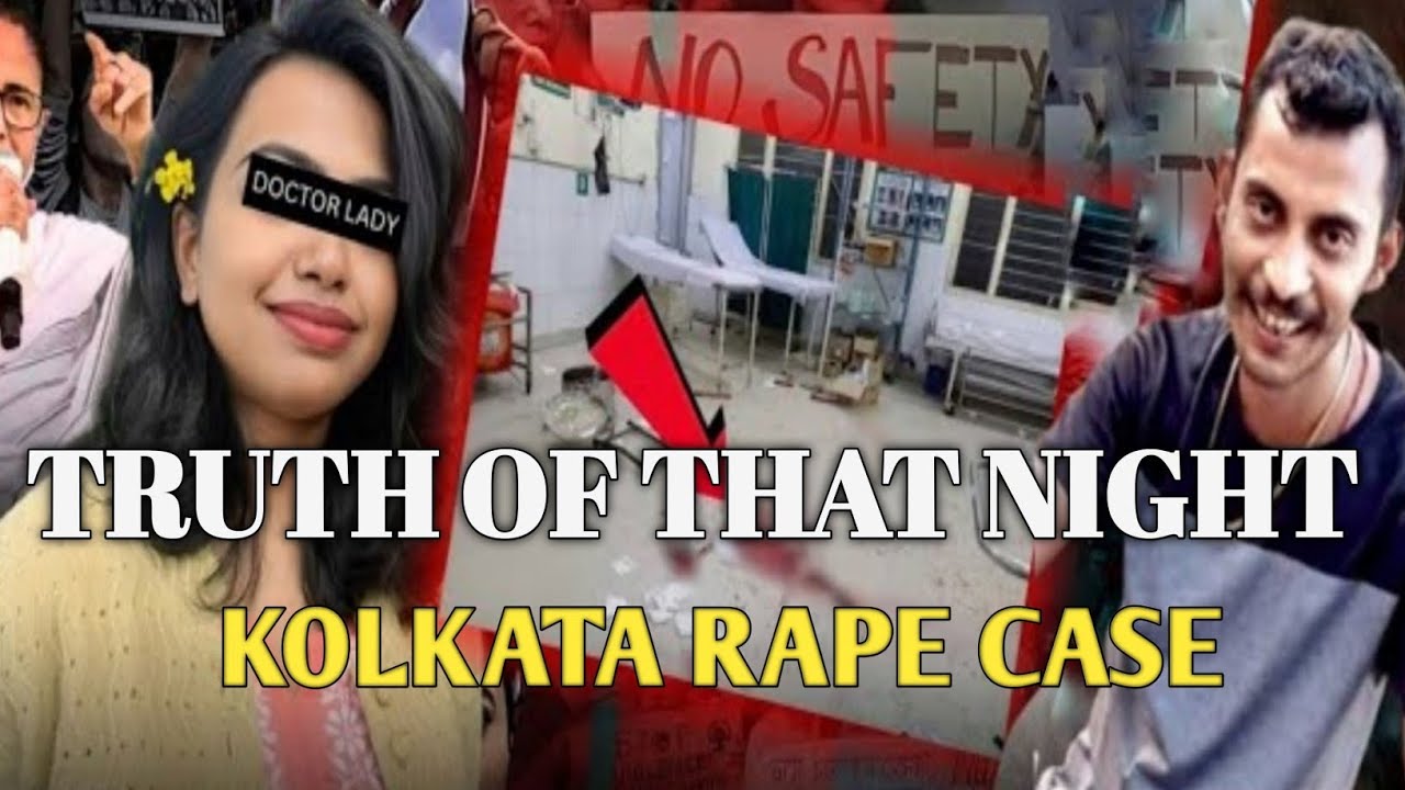 Doctor Rape Case Kolkata|| Truth of that Night 😭😭 - YouTube