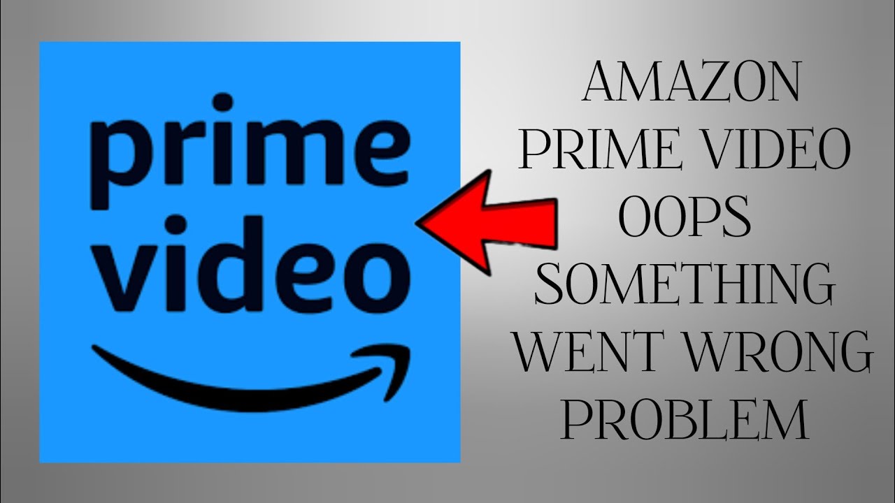 How To Solve Amazon Prime Video App Oops Something Went Wrong Please ...