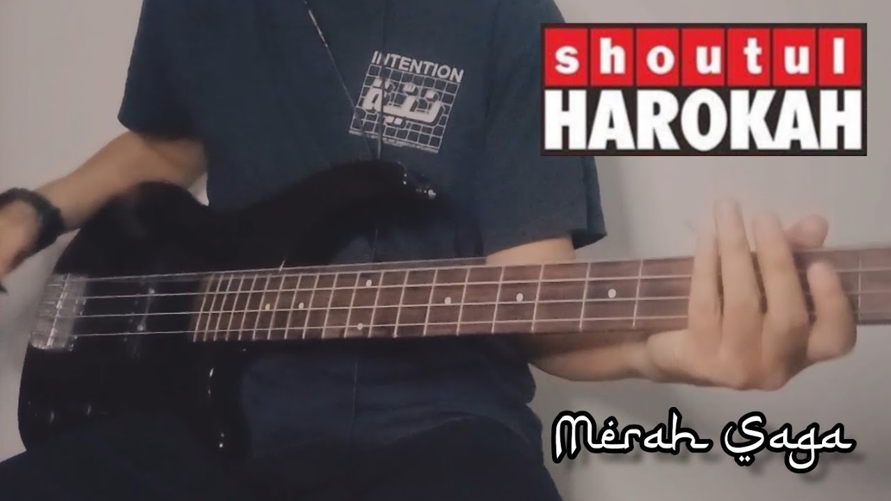 Shoutul Harokah - Merah Saga [Bass Cover with Lyric] - YouTube