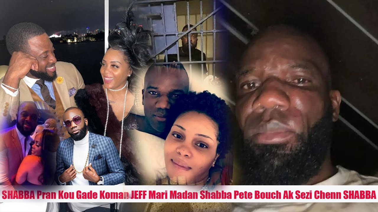 DOSYE SHABBA AK MADANM LI AN KONPLIKE JEFF DI SHABBA LAP KOUCHE ADANMI ...