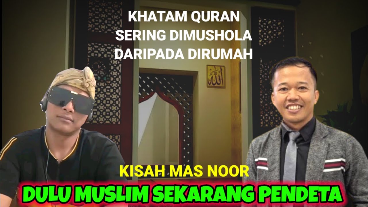 Dulu Islam Sekarang Jadi Pendeta‼️ Kesaksian Mas Nur‼️ - YouTube