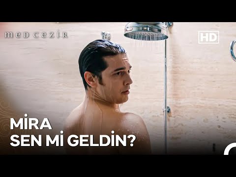 Mira'dan Yaman'a Tutku Dolu Duş Sürprizi 🚿🔥- Medcezir