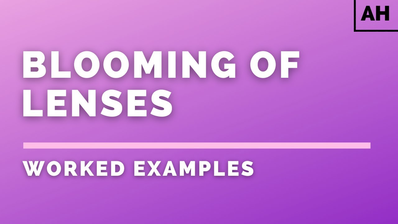Advanced Higher Physics | Waves | Blooming of Lenses | WORKED EXAMPLES ...