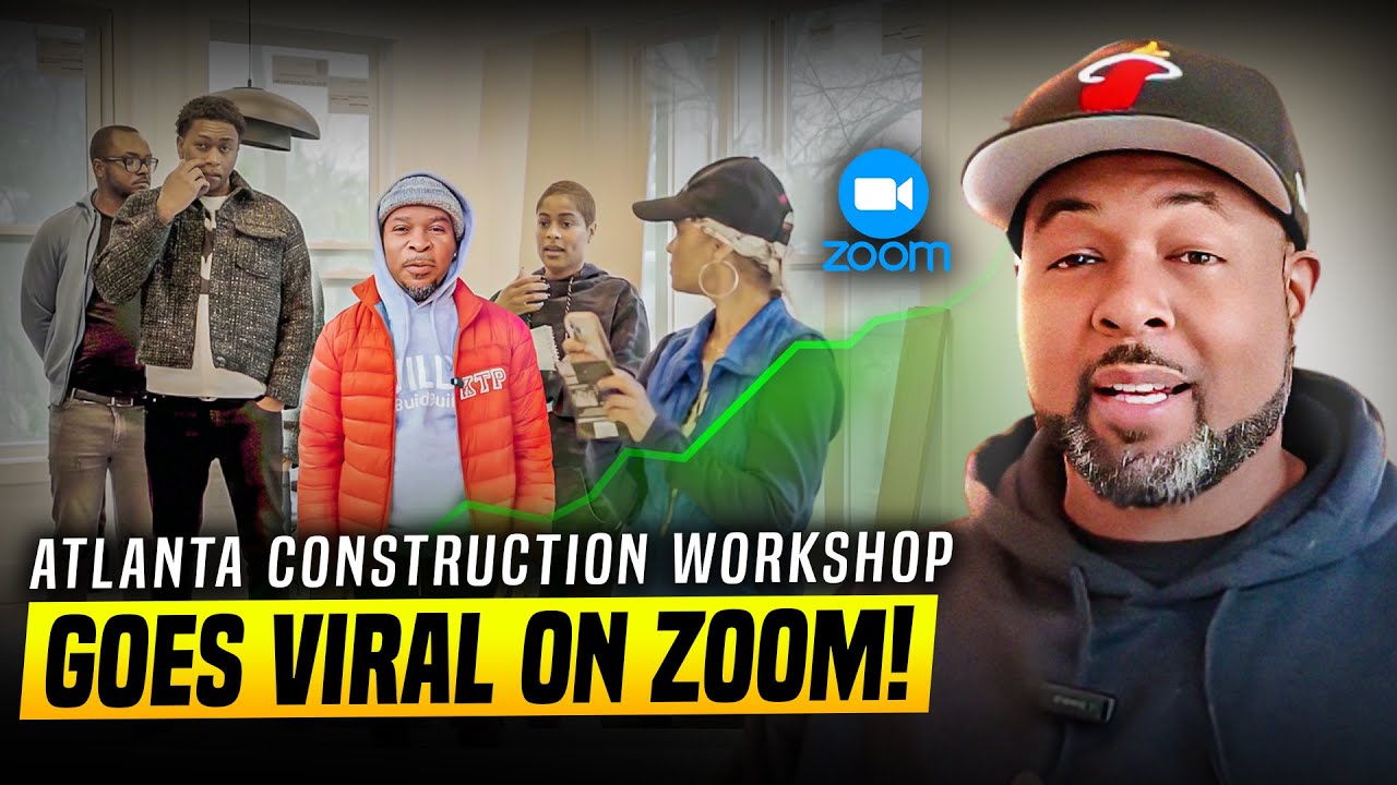 Atlanta Construction Workshop Goes VIRAL on Zoom! - YouTube