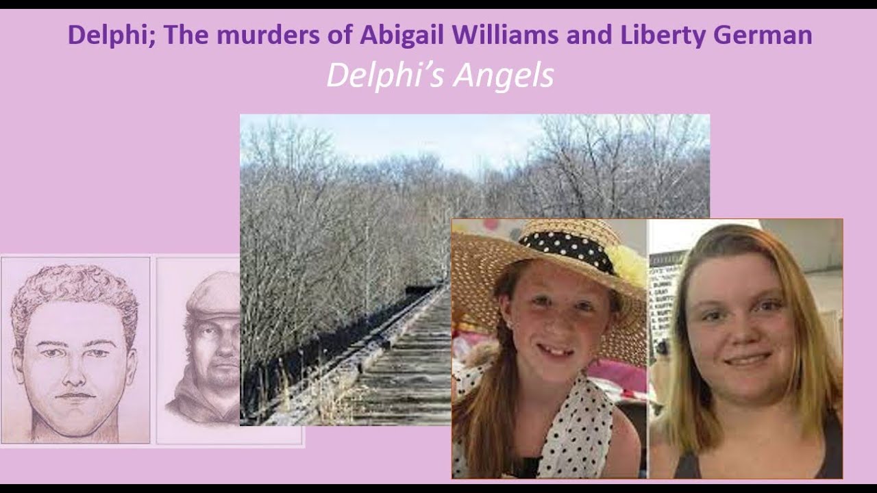 Delphi; The murders of Abigail Williams and Liberty German | Delphi's ...