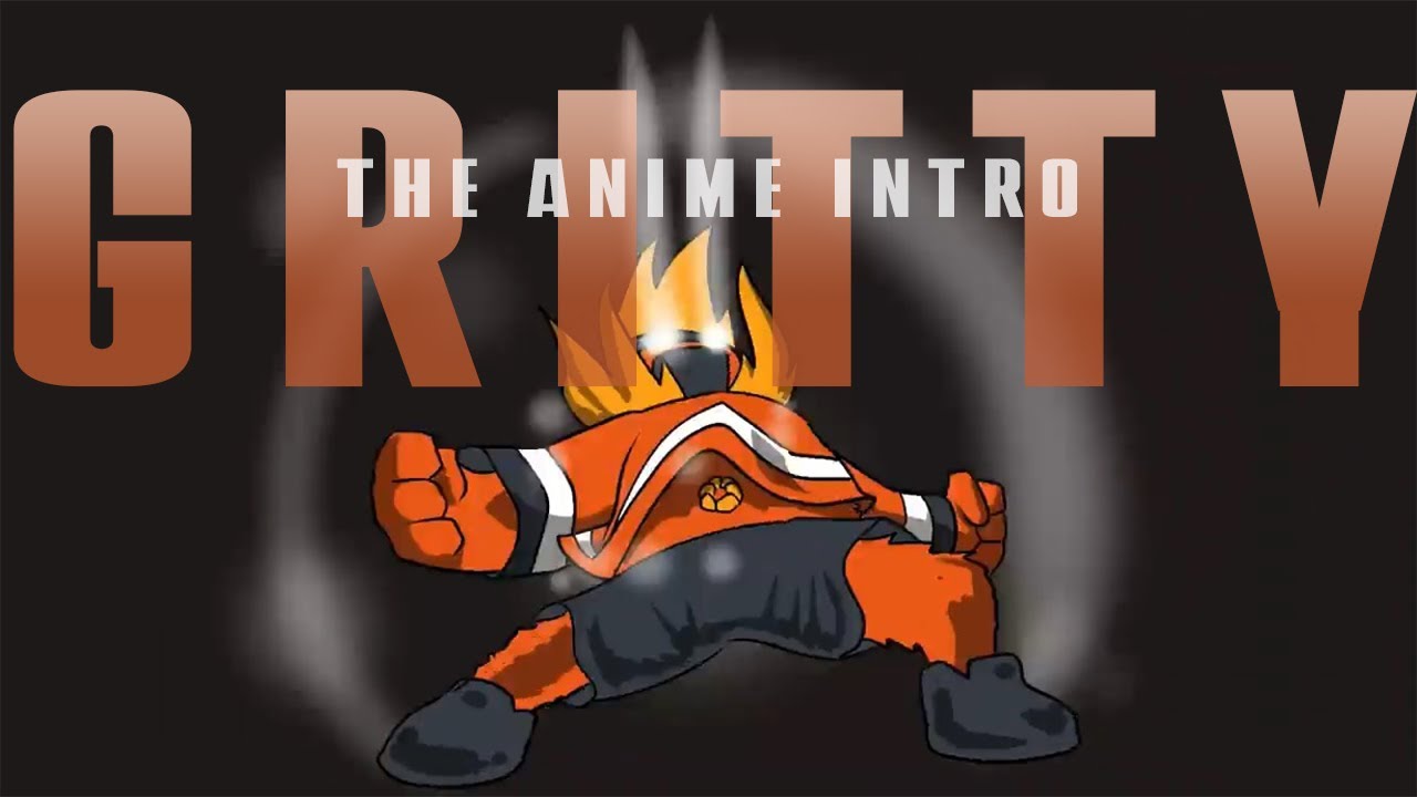 Gritty: The Anime Intro - YouTube