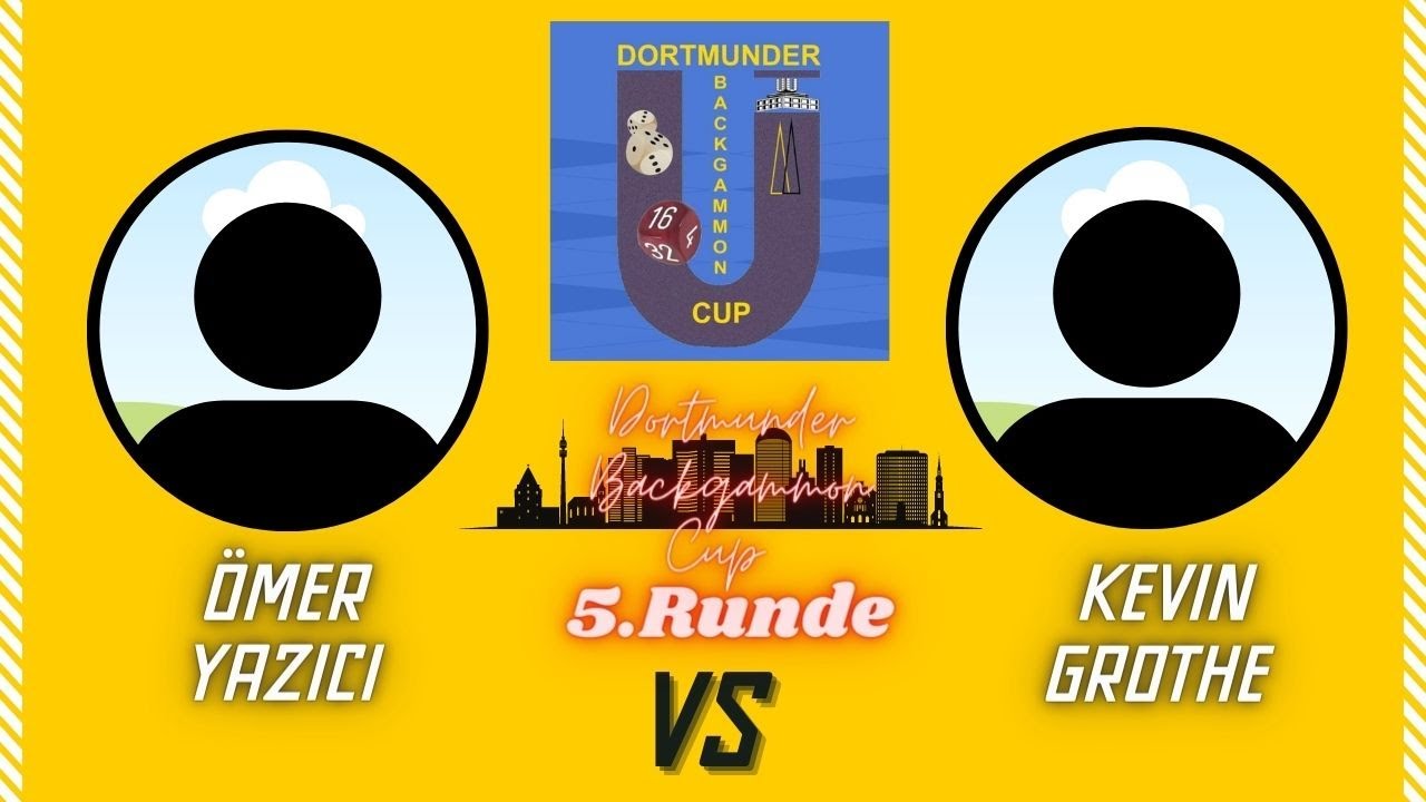 Dortmunder Backgammon Cup 5. Runde 18.03.2023 Ömer Yazici & Kevin ...