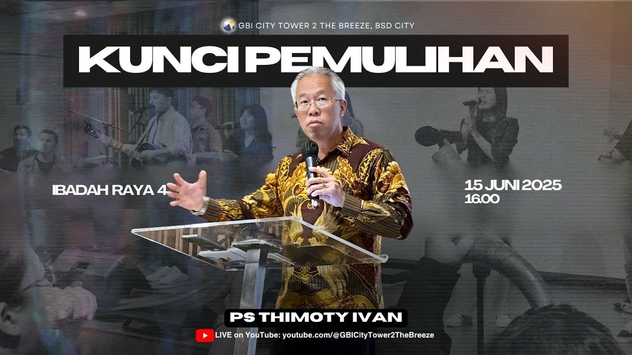 Kunci Pemulihan - Ps.Thimoty Ivan (Minggu, 15 Juni - 16:00) - YouTube