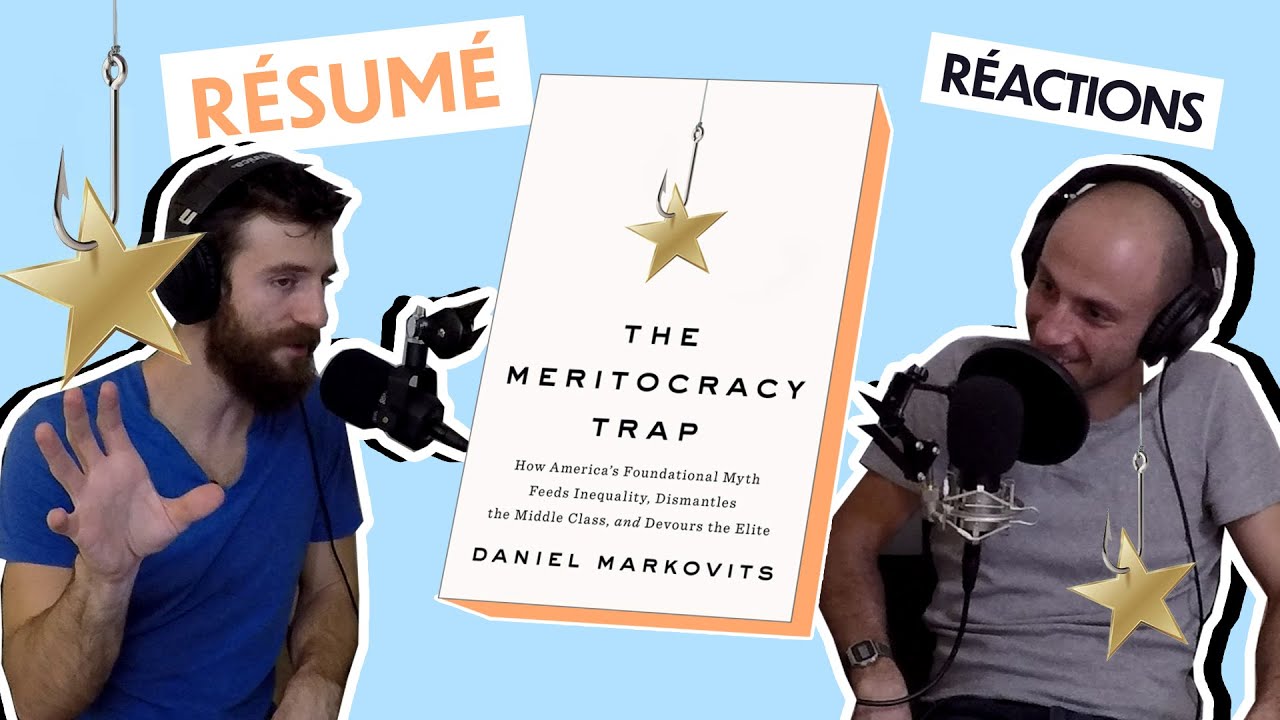 Le Nectar #7 | The Meritocracy Trap de Daniel Markovits - YouTube