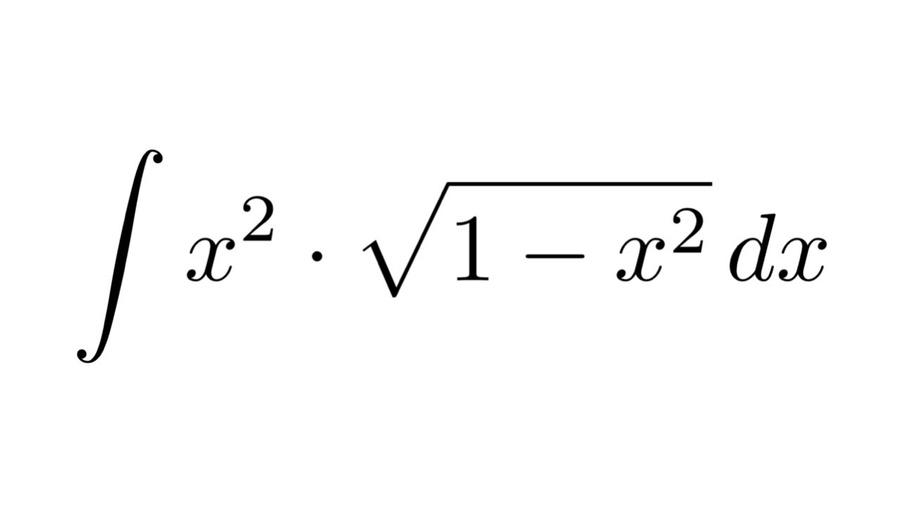 Integral Of x 2 sqrt 1 x 2 substitution YouTube