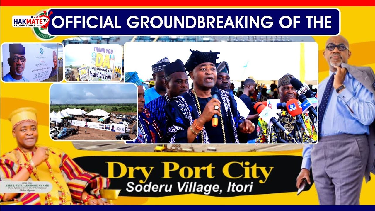 OBA AKAMO SPEECH | GRANDBREAKING CEREMONY OF THE GATEWAY INLAND DRY ...