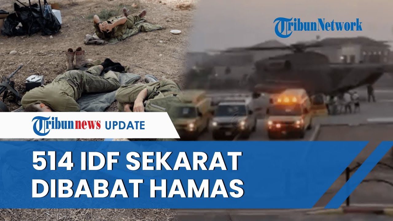 514 Tentara Israel Sekarat Dihajar Hamas, 2 Sersan Terbunuh saat ...