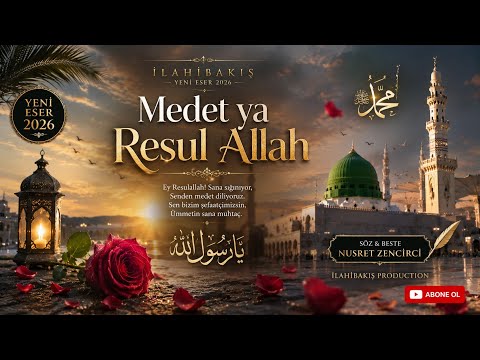 MEDED YA RESULALLAH - @İLAHİBAKIŞ (YENİ İLAHİ 2026) 