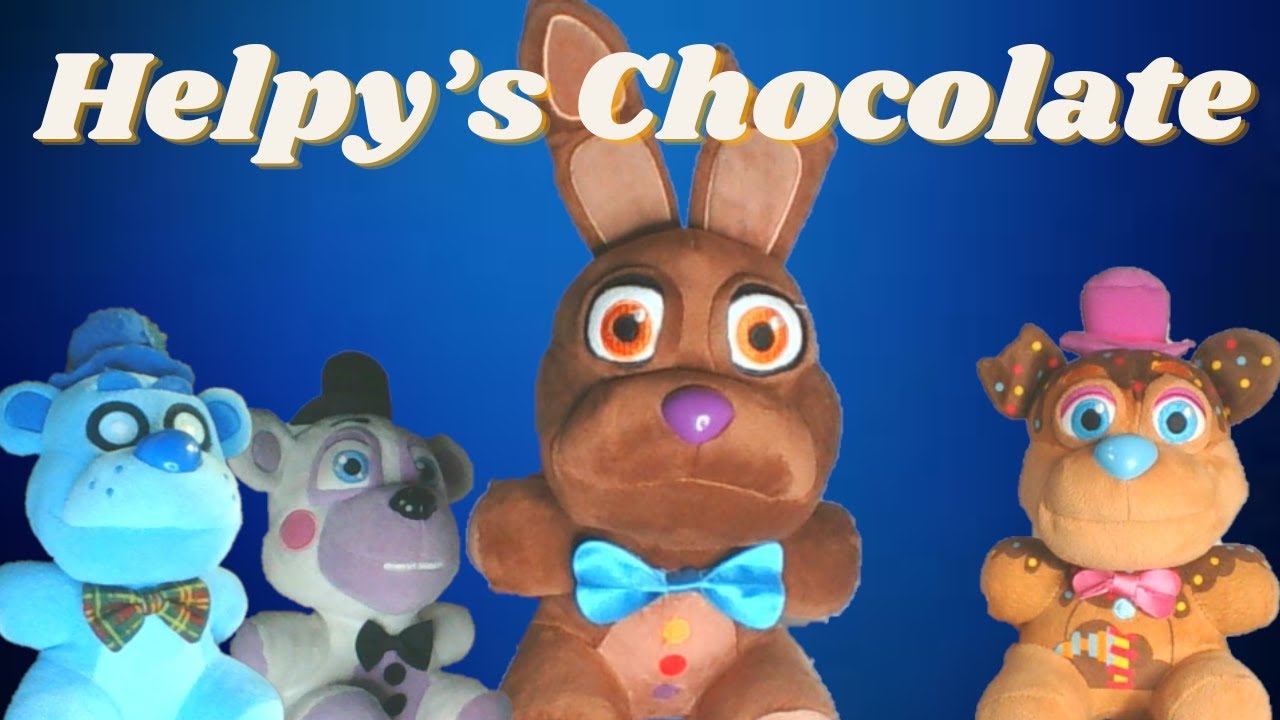 FNAF Plush: Helpy's Chocolate - YouTube