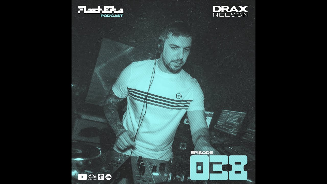 Drax Nelson - Flashbite Podcast - Episode 038 - YouTube