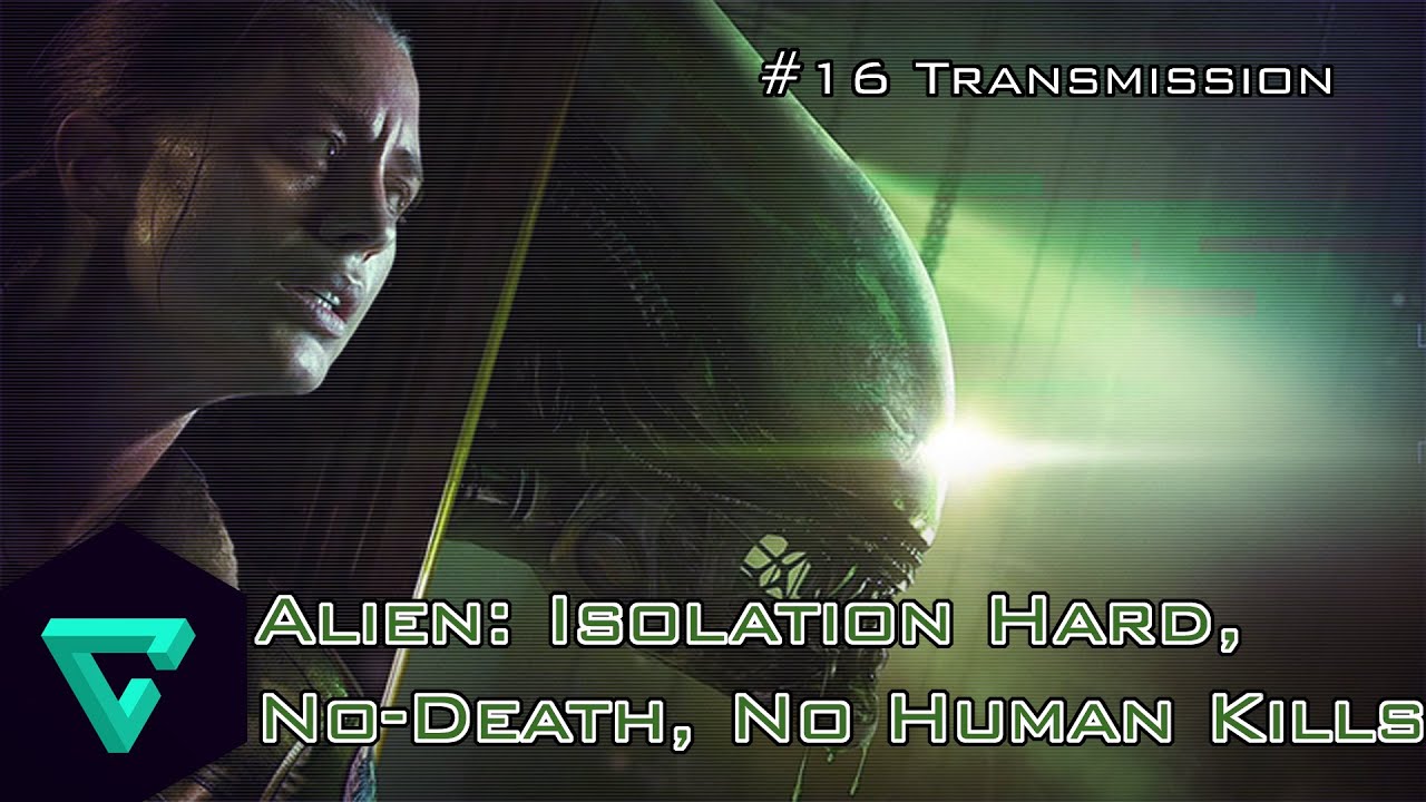 Alien: Isolation Mission 16 (Transmission) - Hard, No Killing, No ...