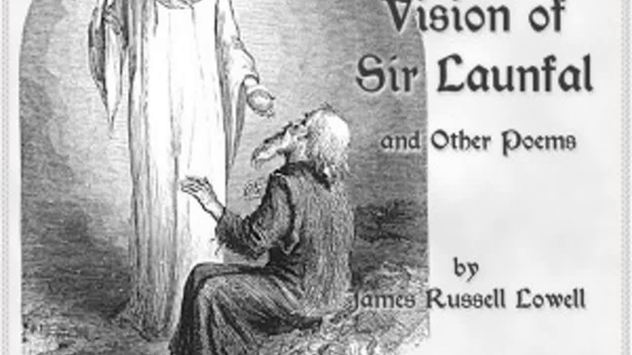 The Vision of Sir Launfal and Other Poems by James Russell LOWELL ...