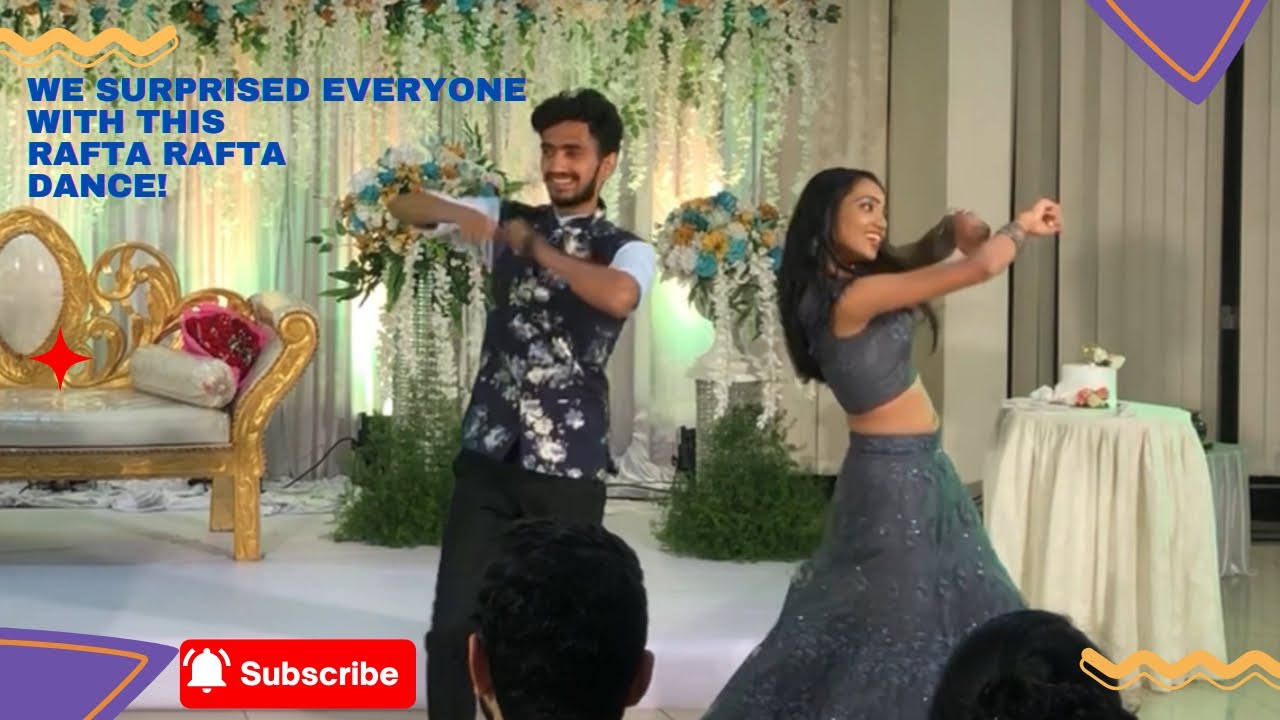 Rafta Rafta Dance Performance | Best Friend Dance | Sister's Engagement ...