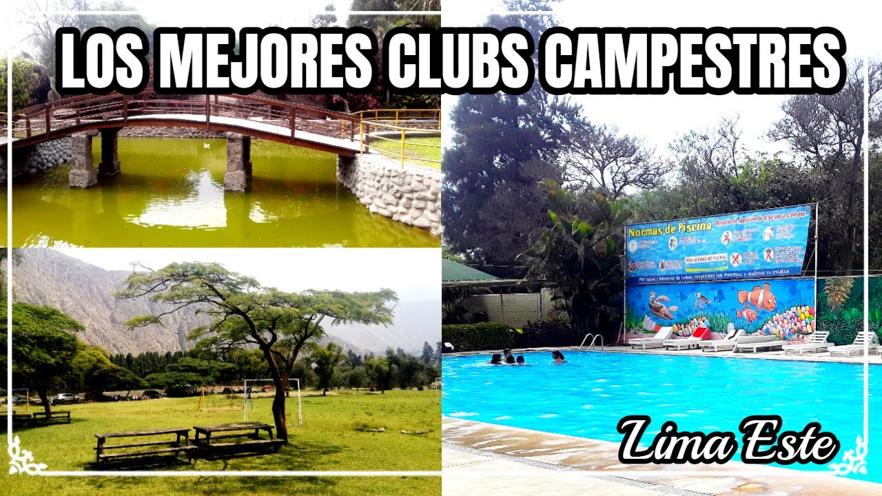 LOS MEJORES CLUBS CAMPESTRES / CLUBS DE LIMA ESTE - YouTube
