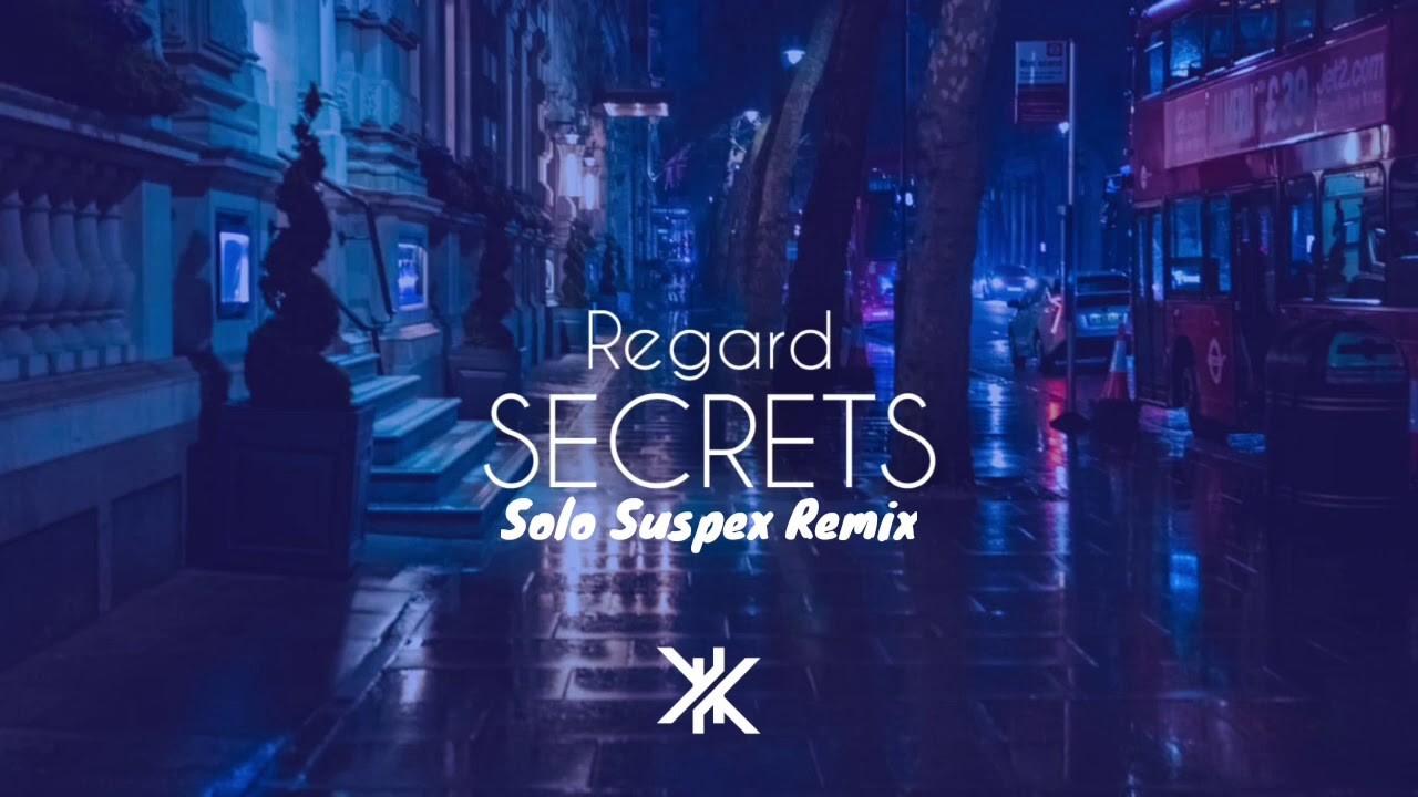Regard - Secrets (Solo Suspex Remix) - YouTube