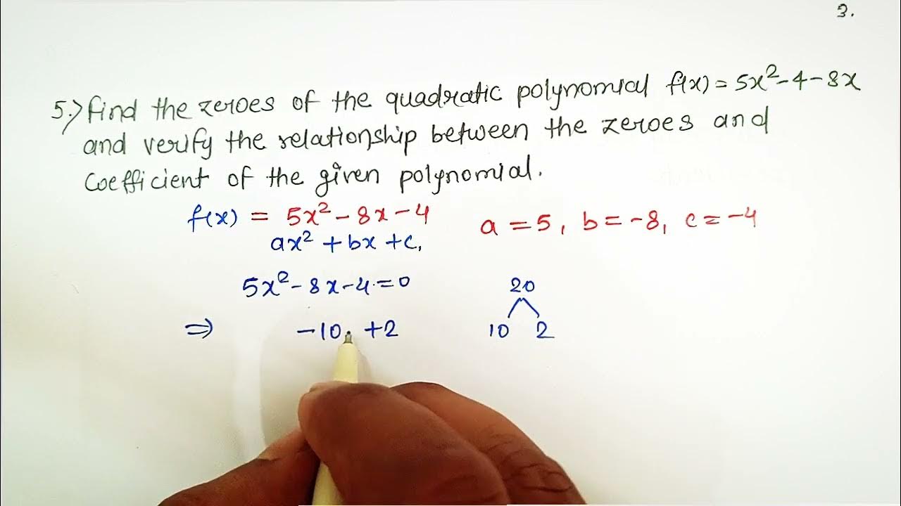 find-the-zeroes-of-the-polynomial-5x-4-8x-verify-the-relation-between