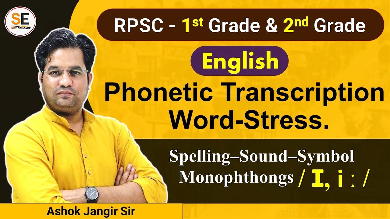 Phonetic Transcription, Word-Stress. RPSC 1st Grade, 2nd Grade, English ...