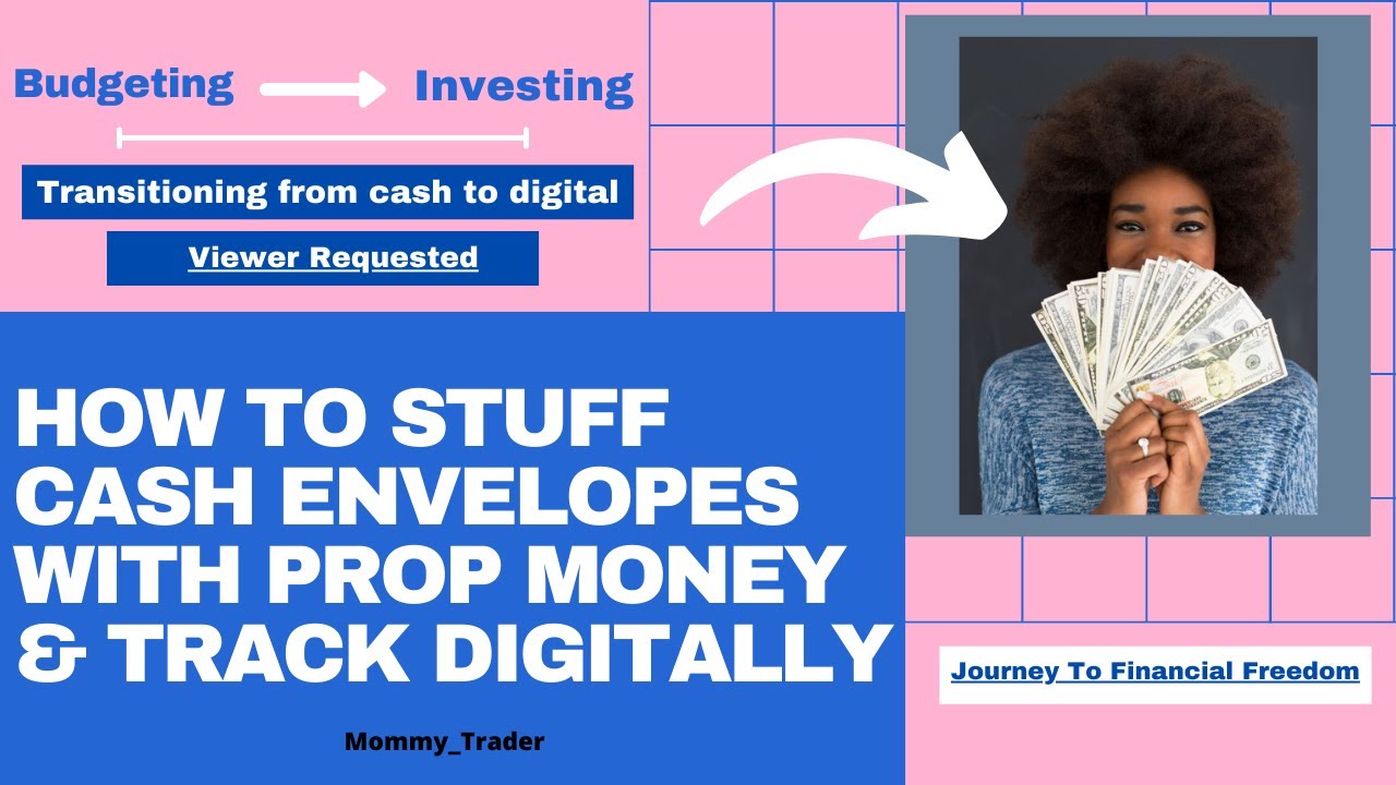 REQUESTED! How to Transition | Detailed Digital Cash Stuffing Using ...