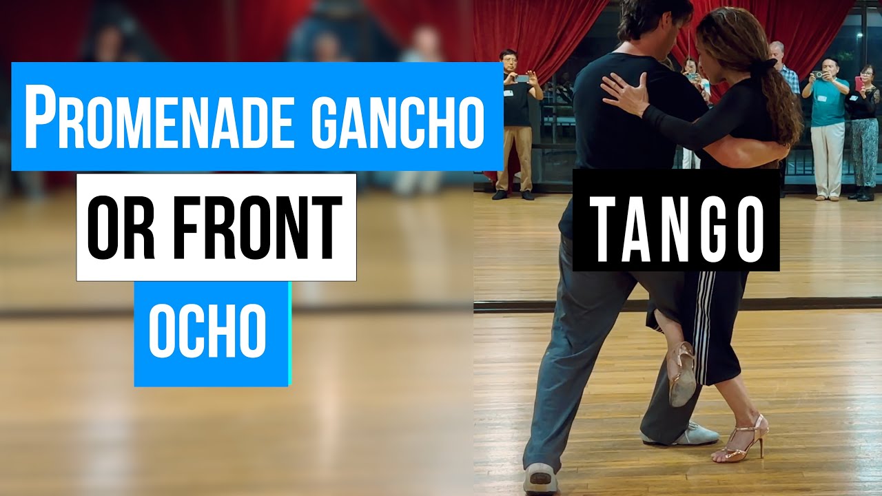 Tango: Promenade gancho or Front Ocho (7-8-2025) - YouTube