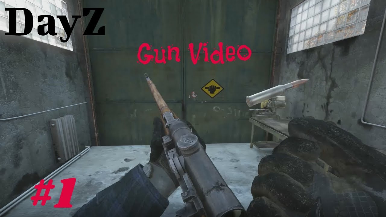 DayZ - Gameplay Gun Video Part 1 - YouTube