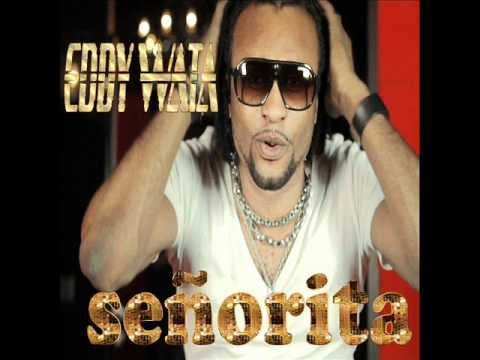 EDDY WATA • Señorita