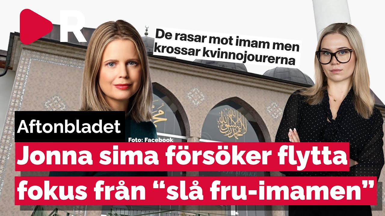 Aftonbladets Jonna Sima försöker flytta fokus från “slå fru-Imamen ...