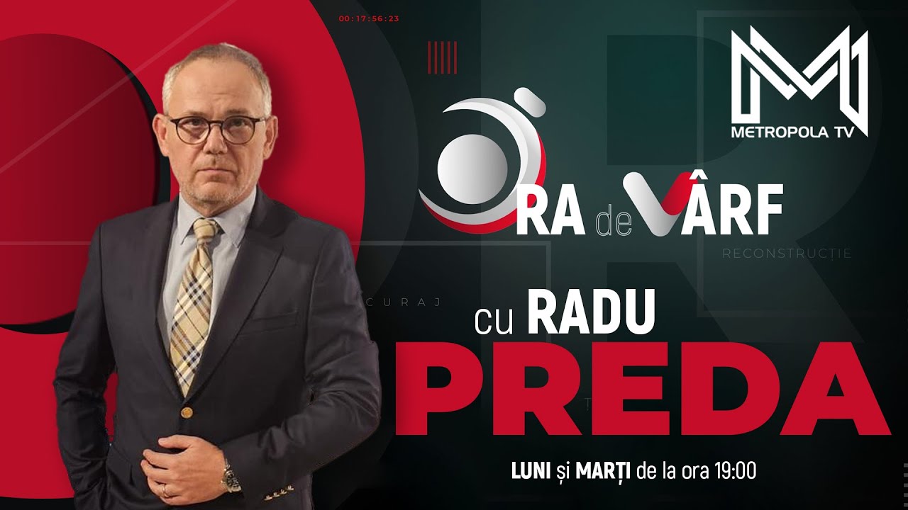Ora de varf cu Radu Preda - Silviu Predoiu, Sarmiza Andronic - 1 ...