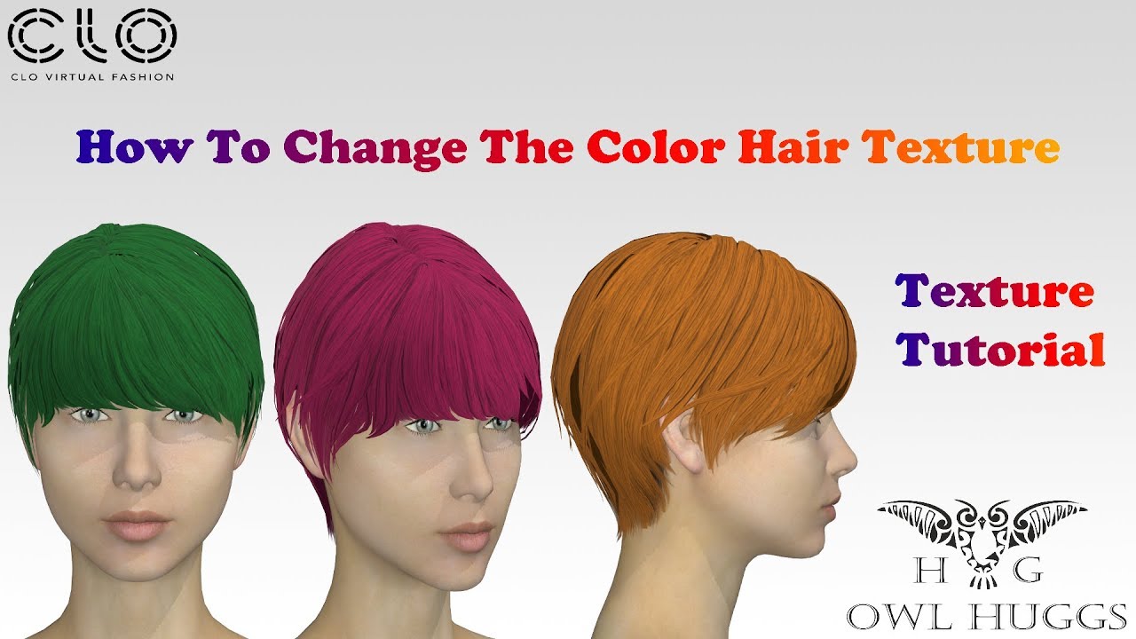 Owl Huggs How To Change The Color Hair Texture CLO3D Marvelous Designer ...